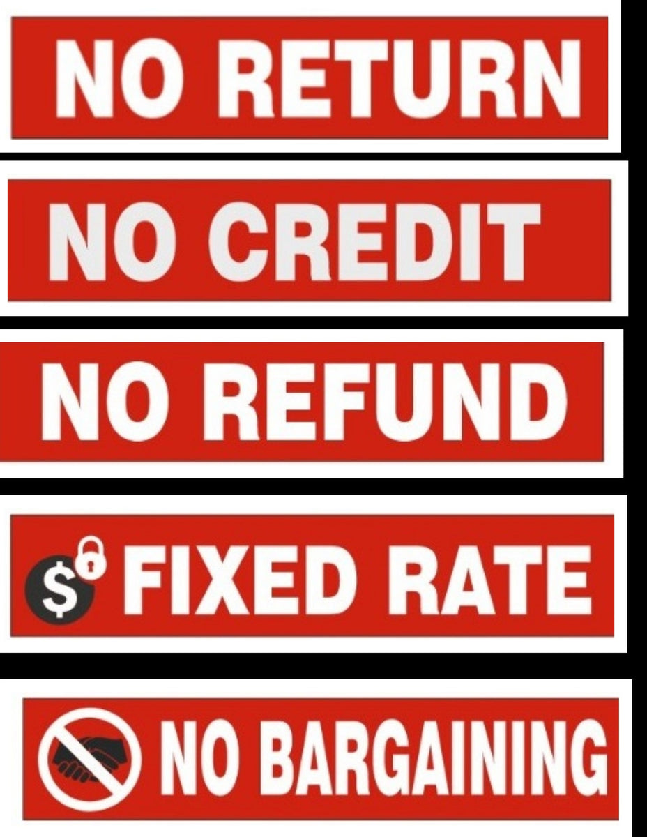 No Credit No Return No Refund Fixed Rate No Bargaining Sticker Signage ...